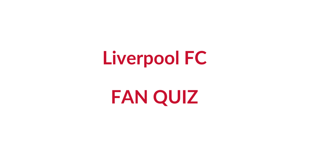 Football Quiz | Liverpool - 2021/22 Season Quiz | FootyLingo